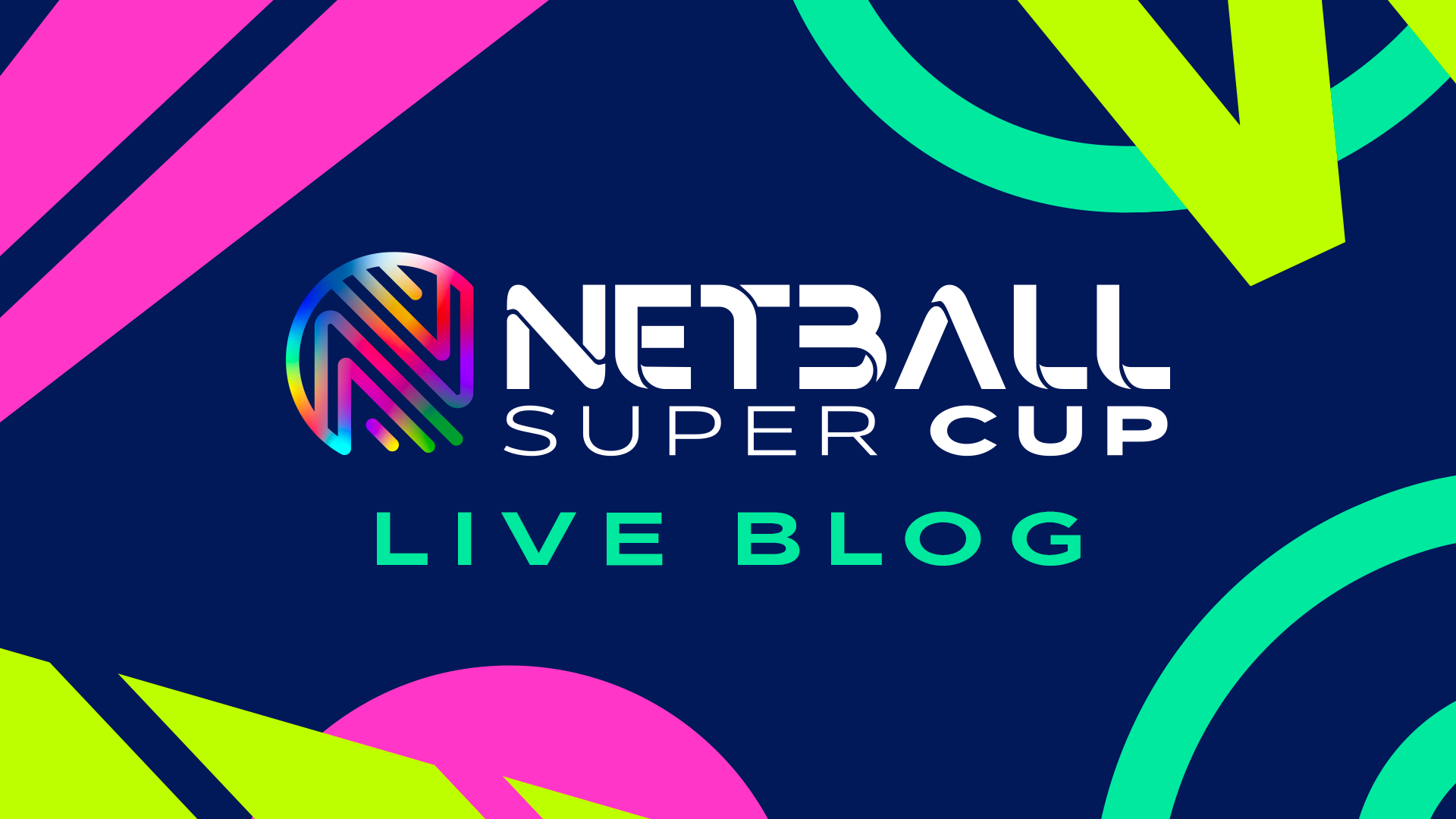 The Netball Super Cup: Live | Netball Super League